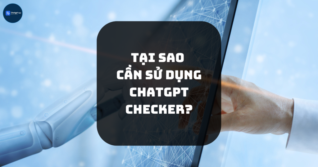 5 công cụ ChatGPT Checker mà bạn cần biết - Chatgptapp.vn công cụ viết ...