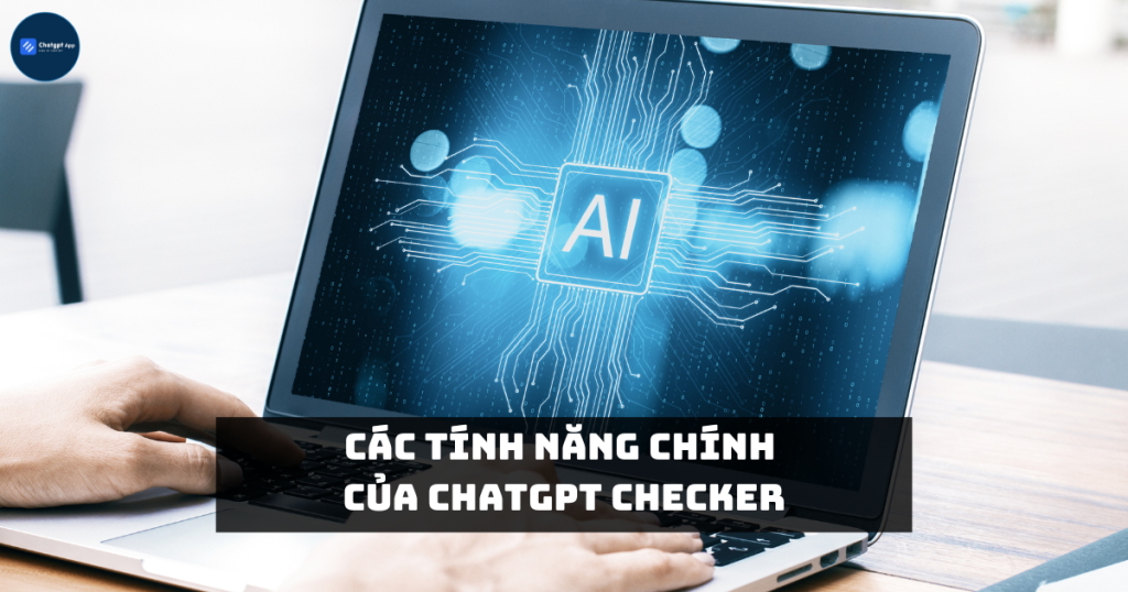 5 công cụ ChatGPT Checker mà bạn cần biết - Chatgptapp.vn công cụ viết ...